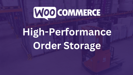 ¿Qué son los High-Performance Order Storage, HPOS? de WooCommerce